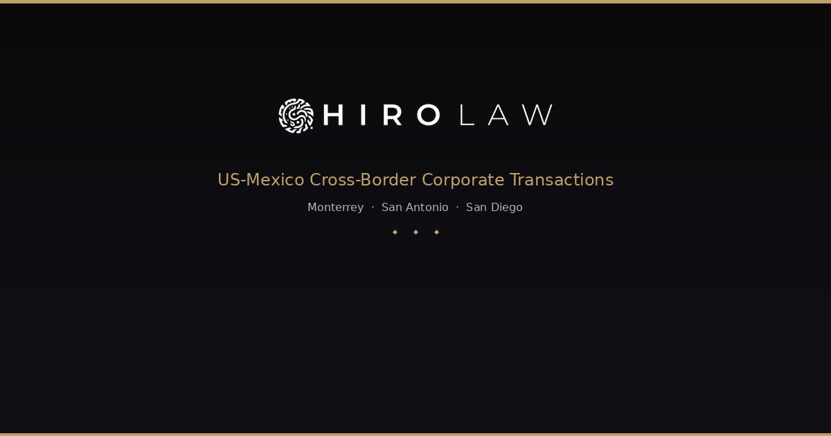 Asset vs. Stock: Structuring the Deal for Mexican Acquirers | HIRO LAW